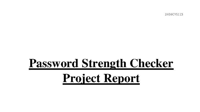 2406CYS115 Password Strength Checker Project Report - Studocu