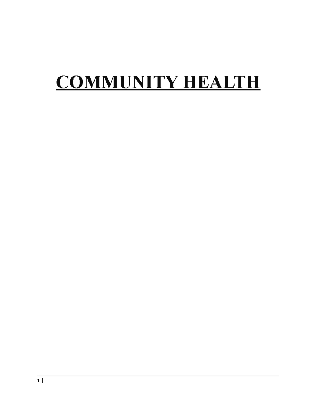 Community Health - Lecture notes - COMMUNITY HEALTH COMMUNITY HEALTH ...