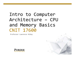 CNIT176 CPU and Memory Basics - Intro to Computer Architecture – CPU and Memory Basics CNIT ...
