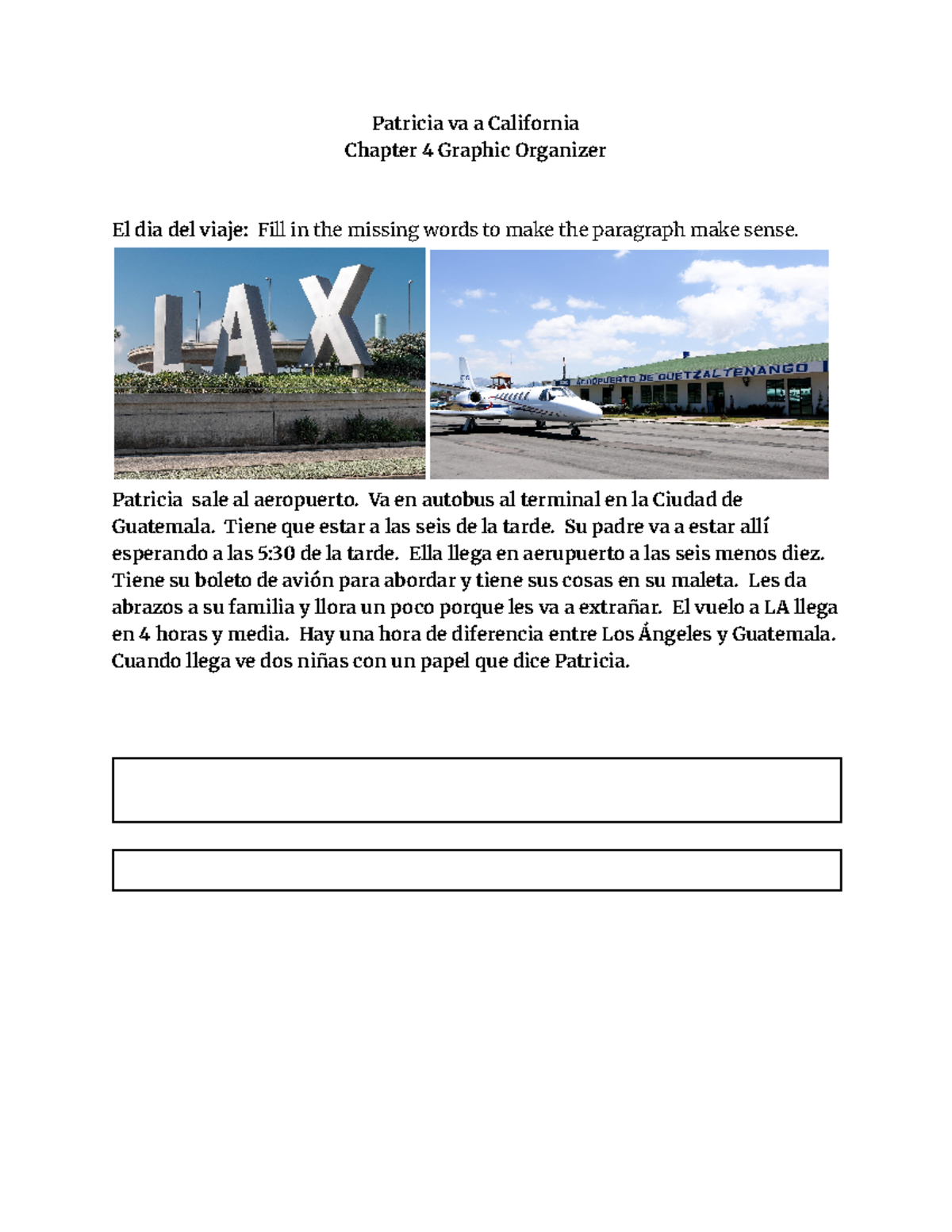 Patricia Ch4 GOK - Patricia va a California Chapter 4 Graphic Organizer ...