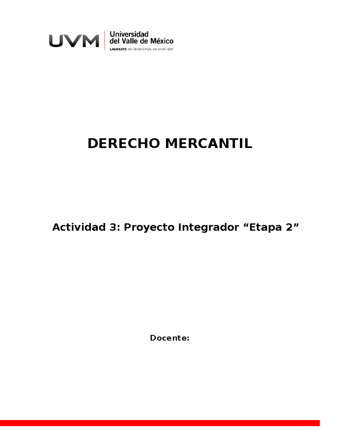 Derecho mercantil - PAPEL DE TRABAJO - DERECHO MERCANTIL Actividad 3: Proyecto Integrador “Etapa ...