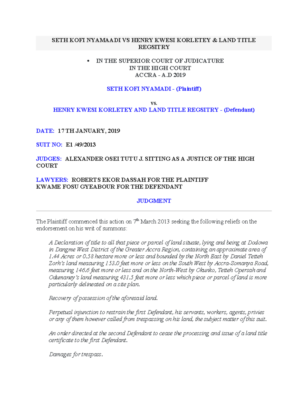 Seth Kofi Nyamaadi vs. Henry Kwesi Korletey: Land Title Dispute ...