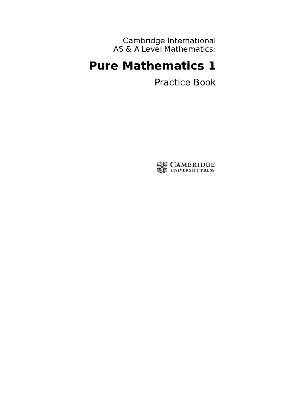 Cambridge International AS & A Level Math P1 Practice Book Overview ...