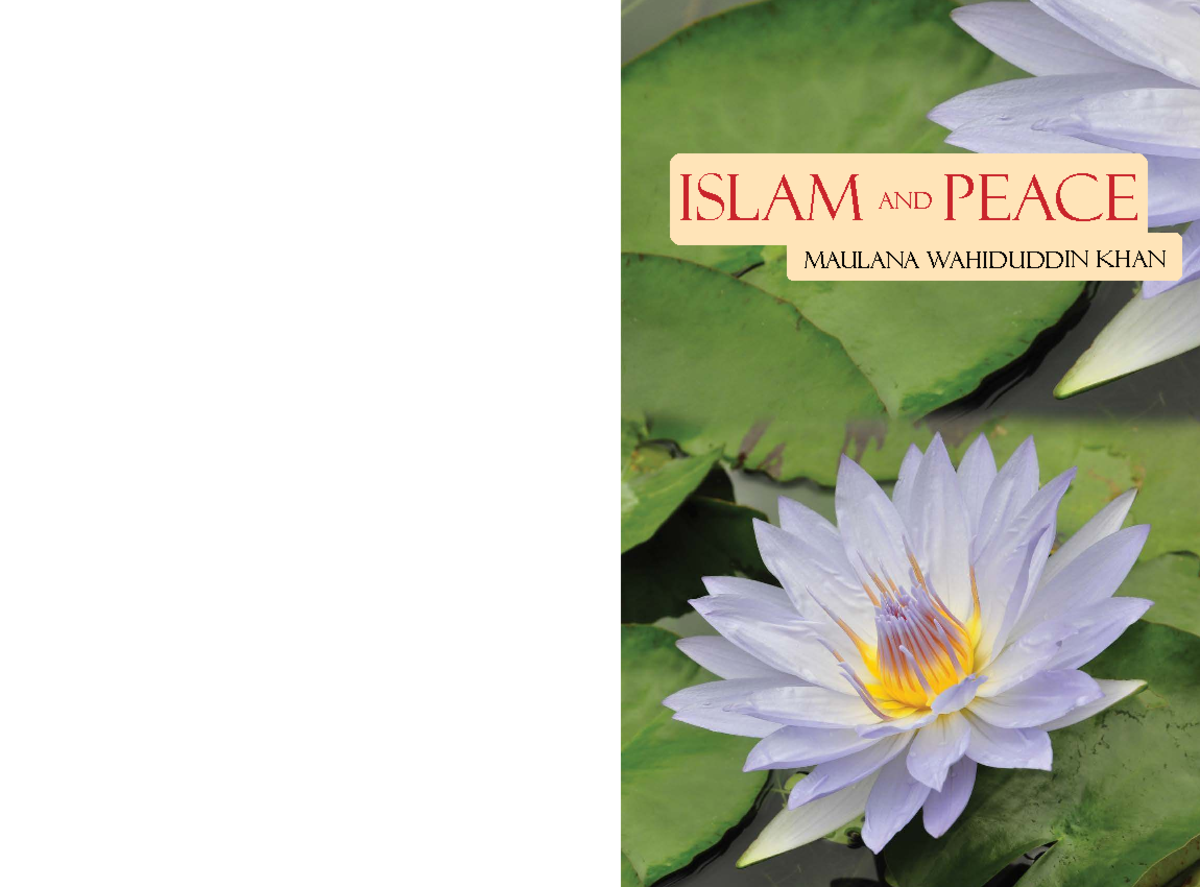 Islam and Peace: Understanding the Non-violent Teachings of Islam ...