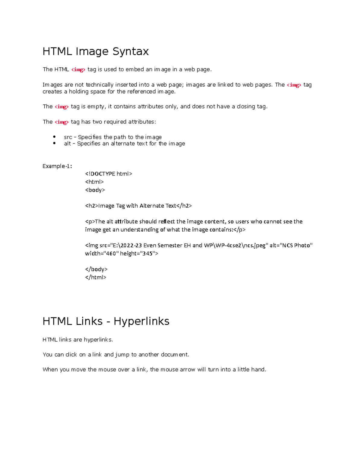 Img and anchor tags notes - HTML Image Syntax The HTML tag is used to ...