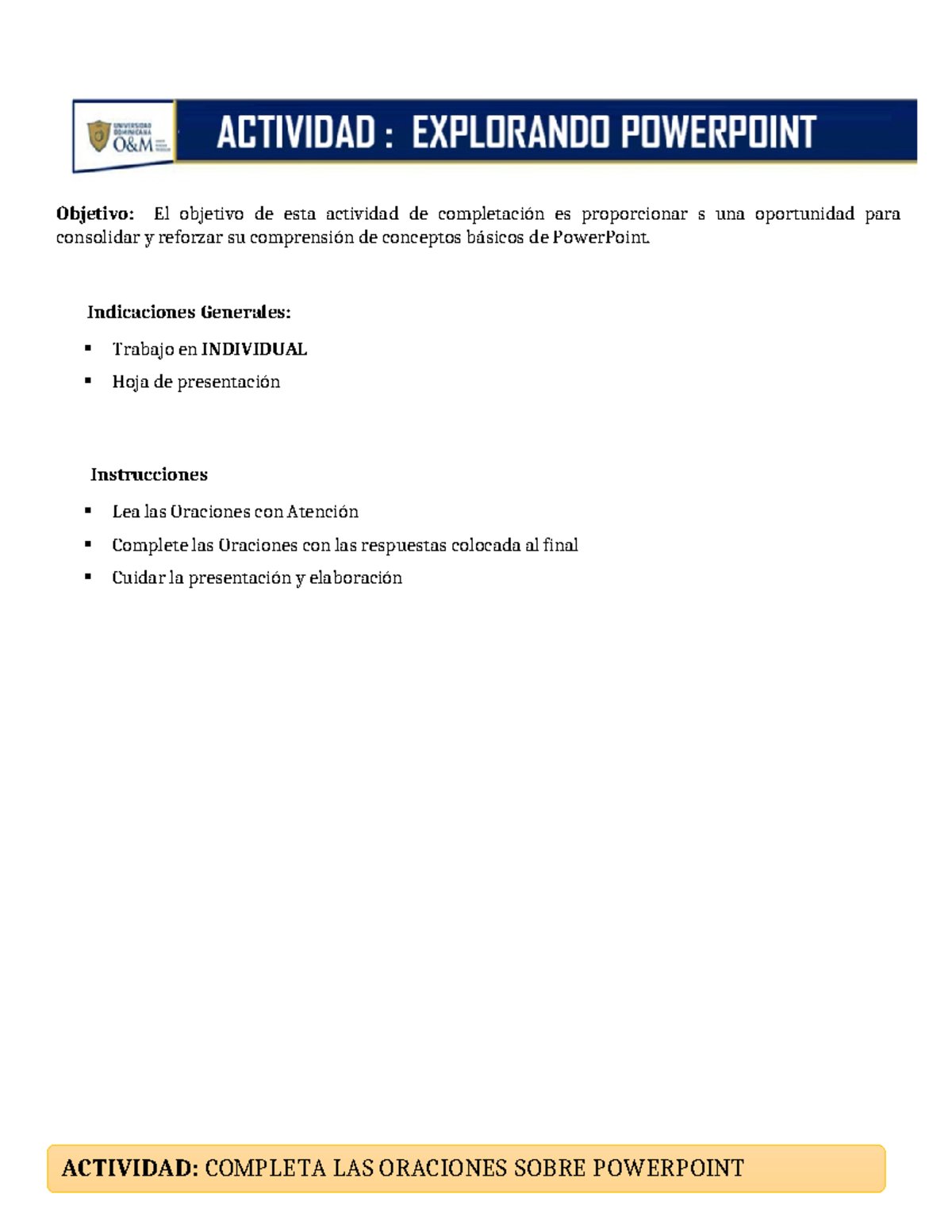021440 Actividad: Completa las Oraciones sobre PowerPoint - Studocu