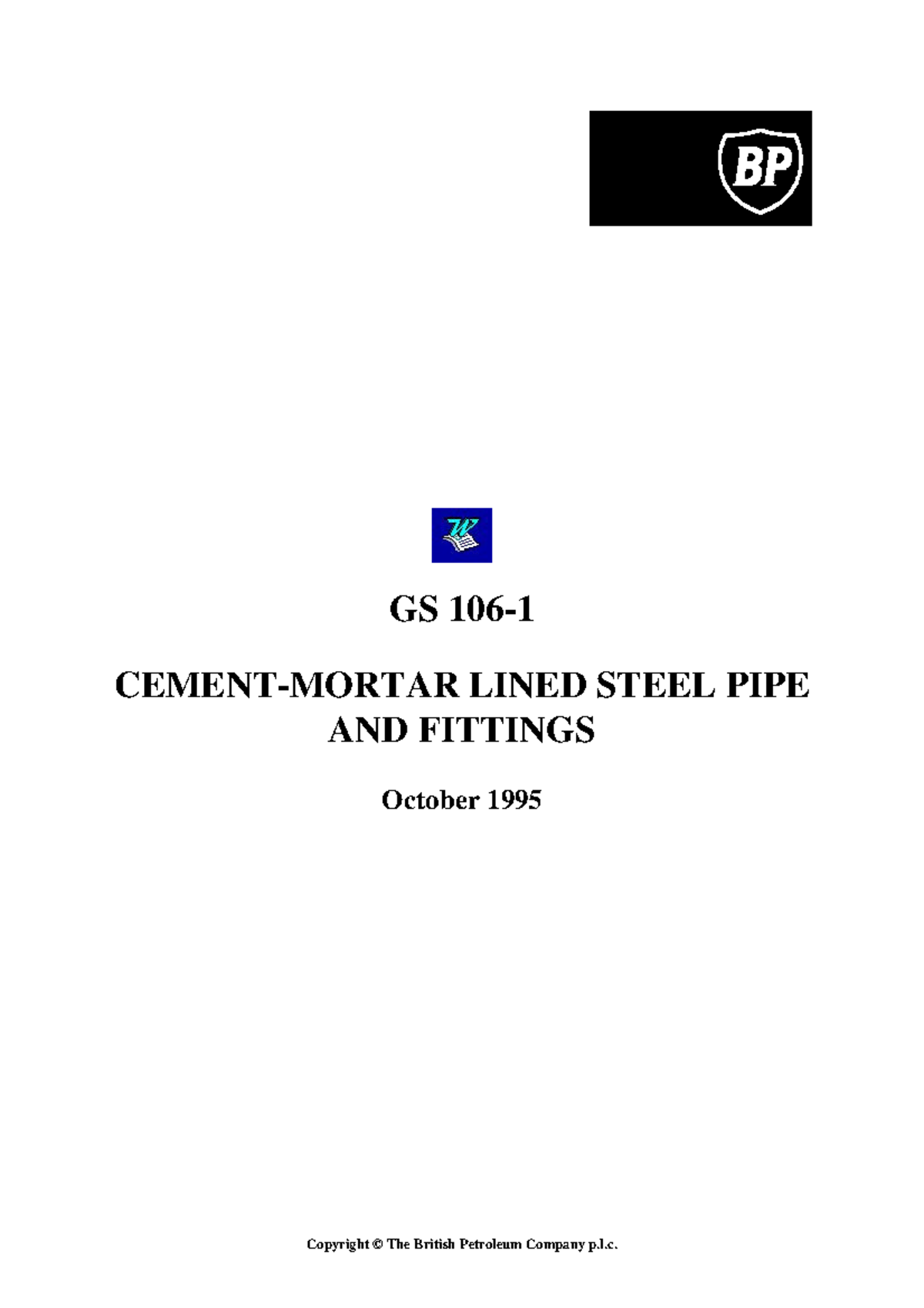 BP std GS 106 - Guidance for Cement-Mortar Lined Steel Pipe - Studocu