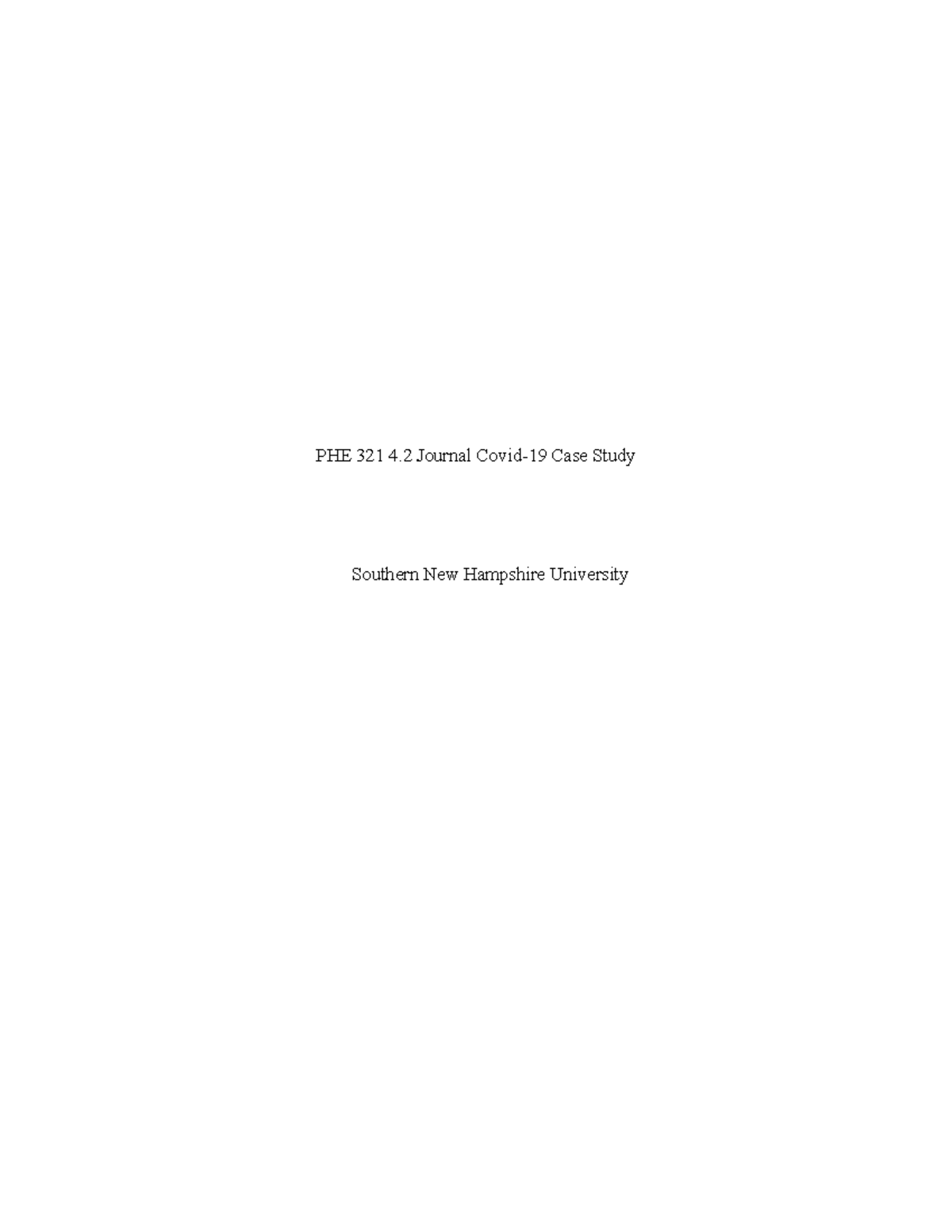 PHE 321 Module 4 2 Journal - PHE 321 4 Journal Covid-19 Case Study ...