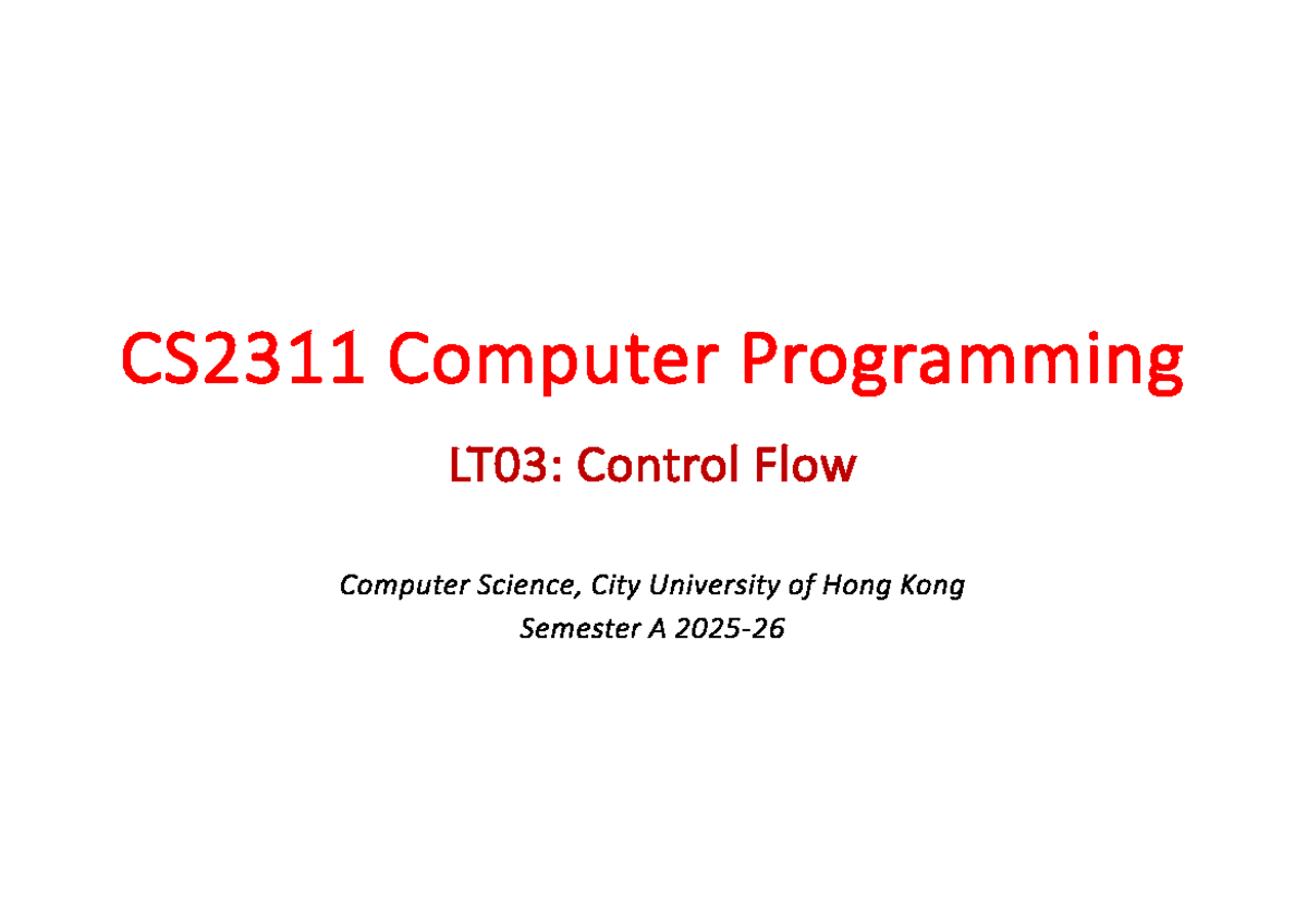 CS2311 Lecture 03: Control Flow and Conditional Statements - Studocu