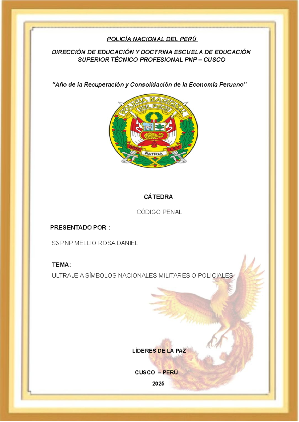 ULTRAJE A SÍMBOLOS NACIONALES MILITARES O POLICIALES - CÓDIGO PENAL PNP ...