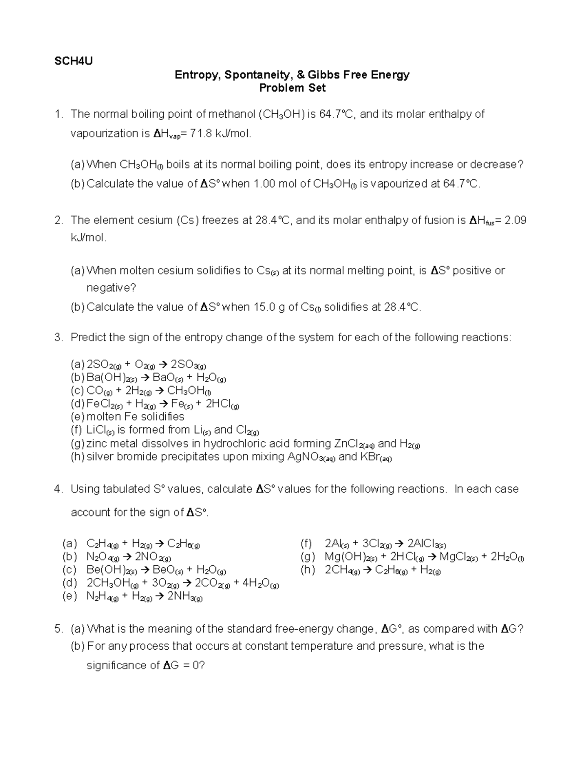 SCH4U Entropy, Spontaneity, & Gibbs Free Energy Problem Set 1 - Studocu