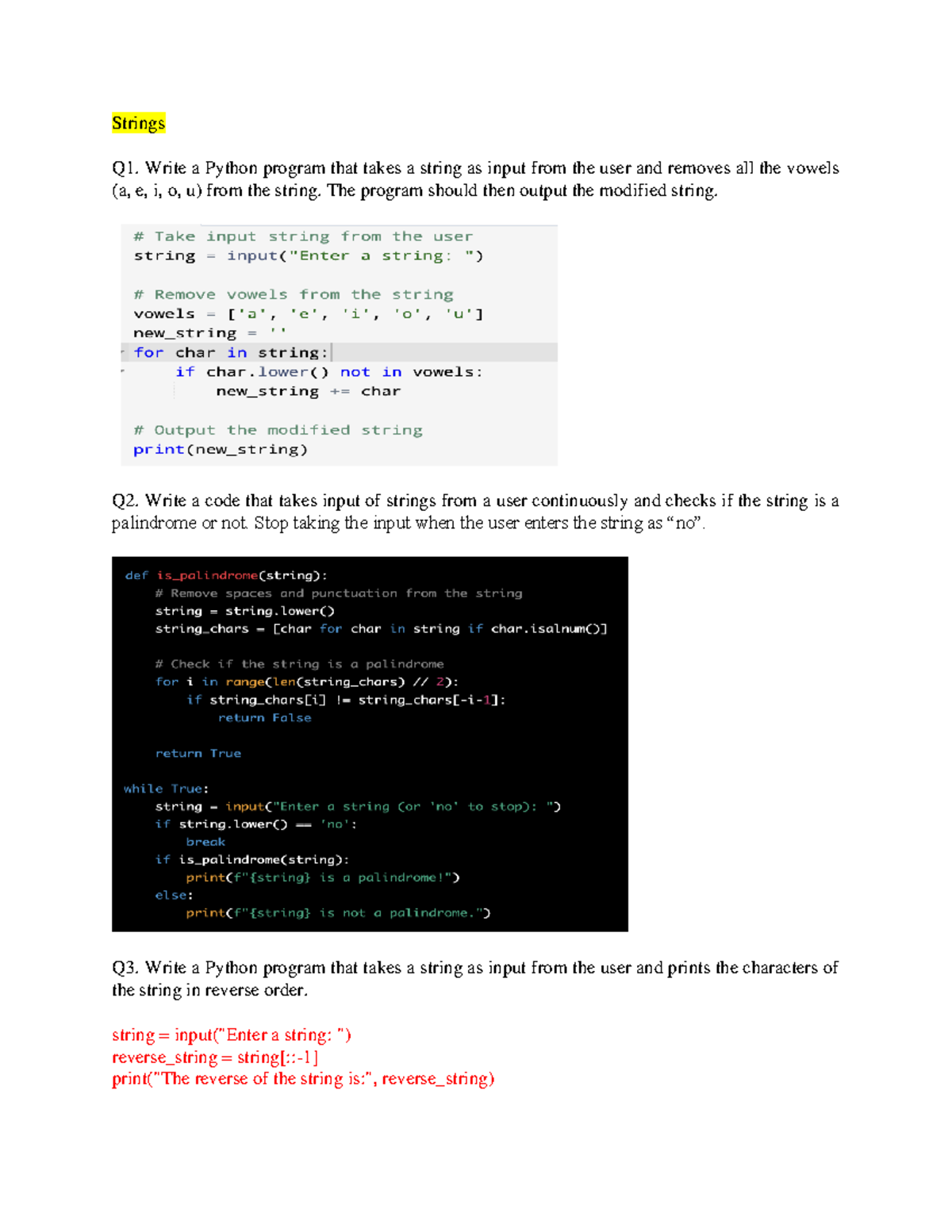 Strings additional - midterm 1 practice - Strings Q1. Write a Python program that takes a string ...