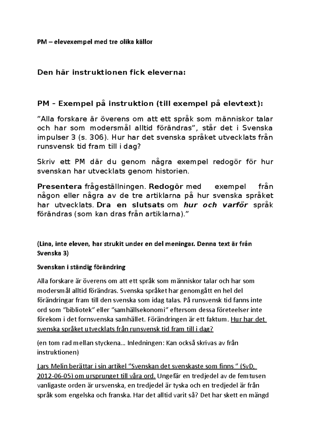 Elevexempel PM: Språkets Utveckling i Svenska 3 - Studocu