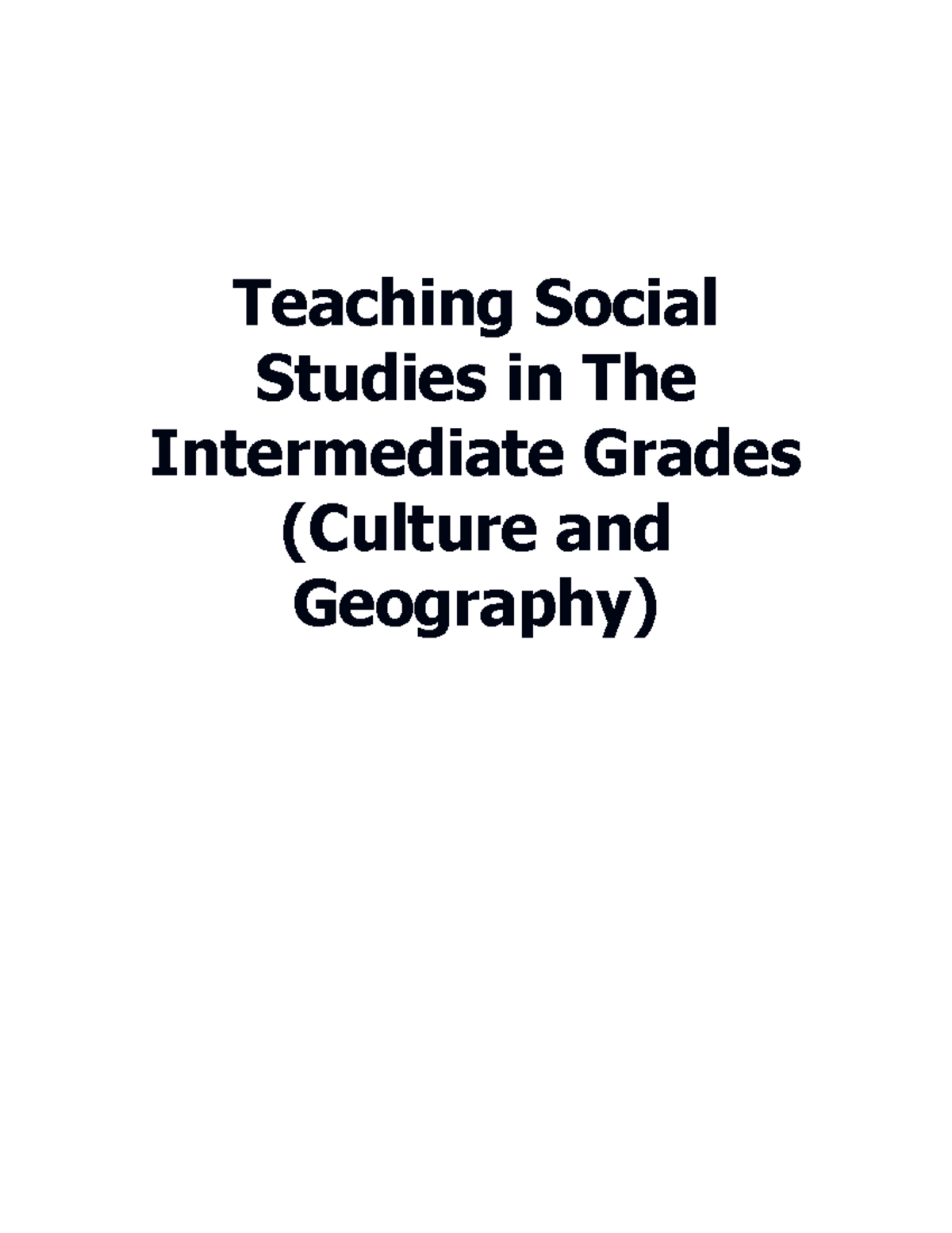 Teaching Culture & Geography in Intermediate Grades (EDU 101) - Studocu