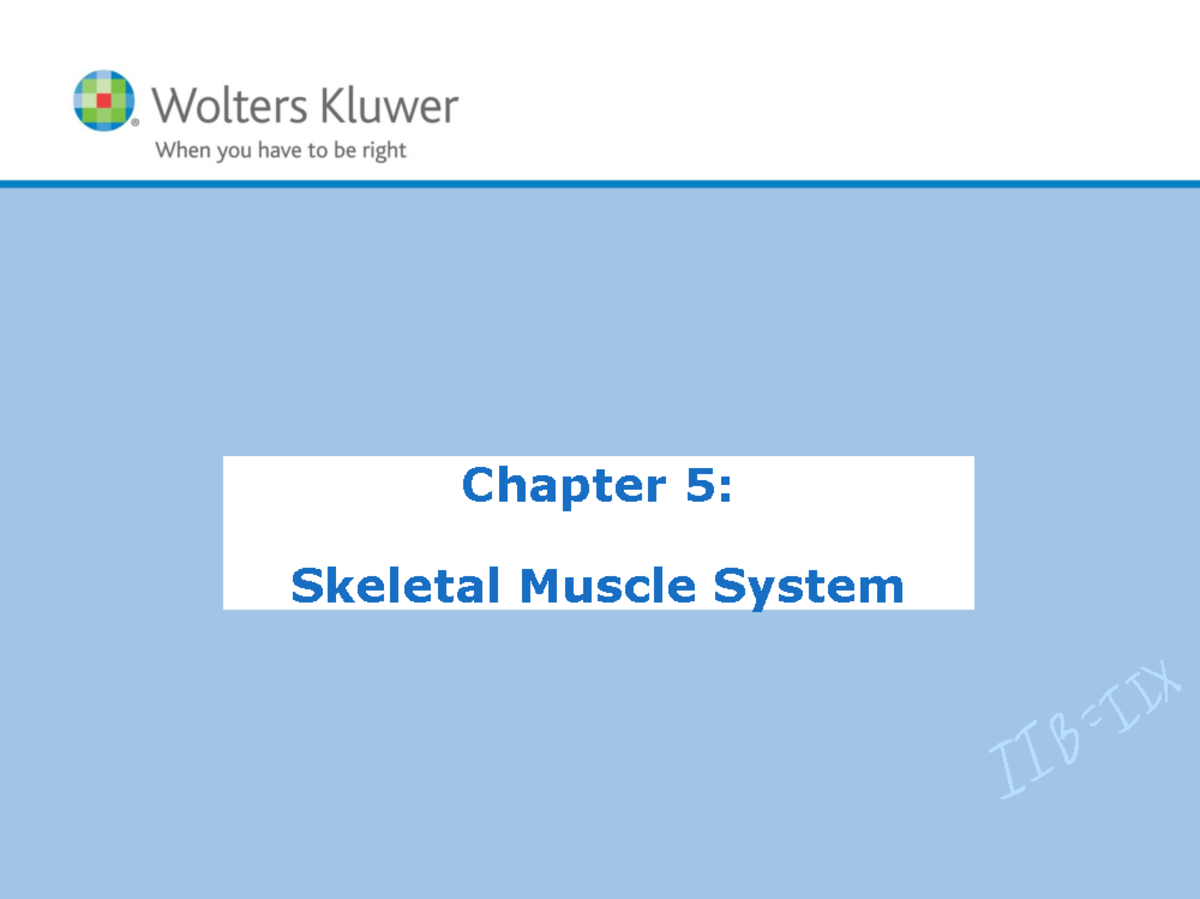 Chapter 5: Basic Structure of Skeletal Muscle IIB - Components & Functions - Studocu