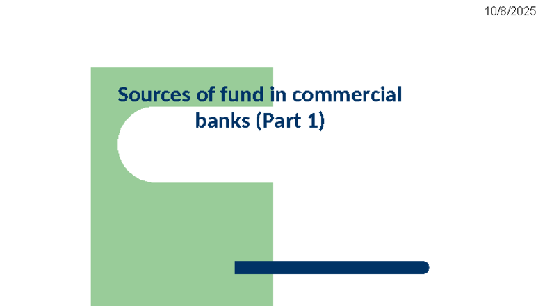 Chapter 3 - Sources of Fund in Commercial Banks (Part 1) - Studocu
