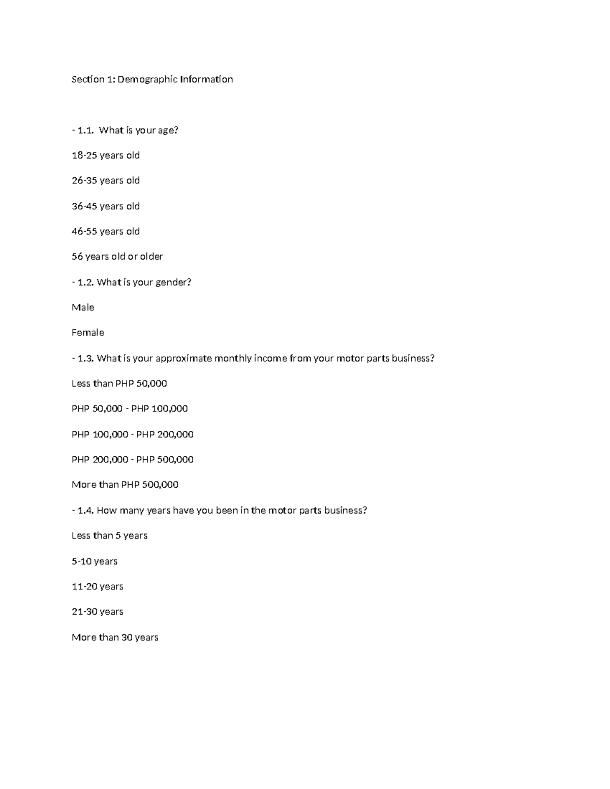 Questionnaire - Section 1: Demographic Information What is your age? 18 ...