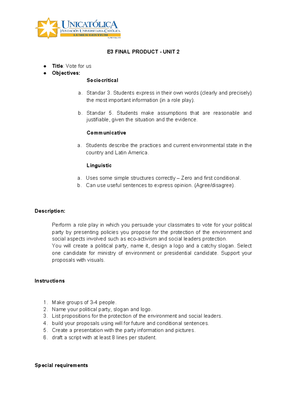 E3 UNIT 2- Final Product - E3 FINAL PRODUCT - UNIT 2 Title : Vote for us Objectives: - Studocu