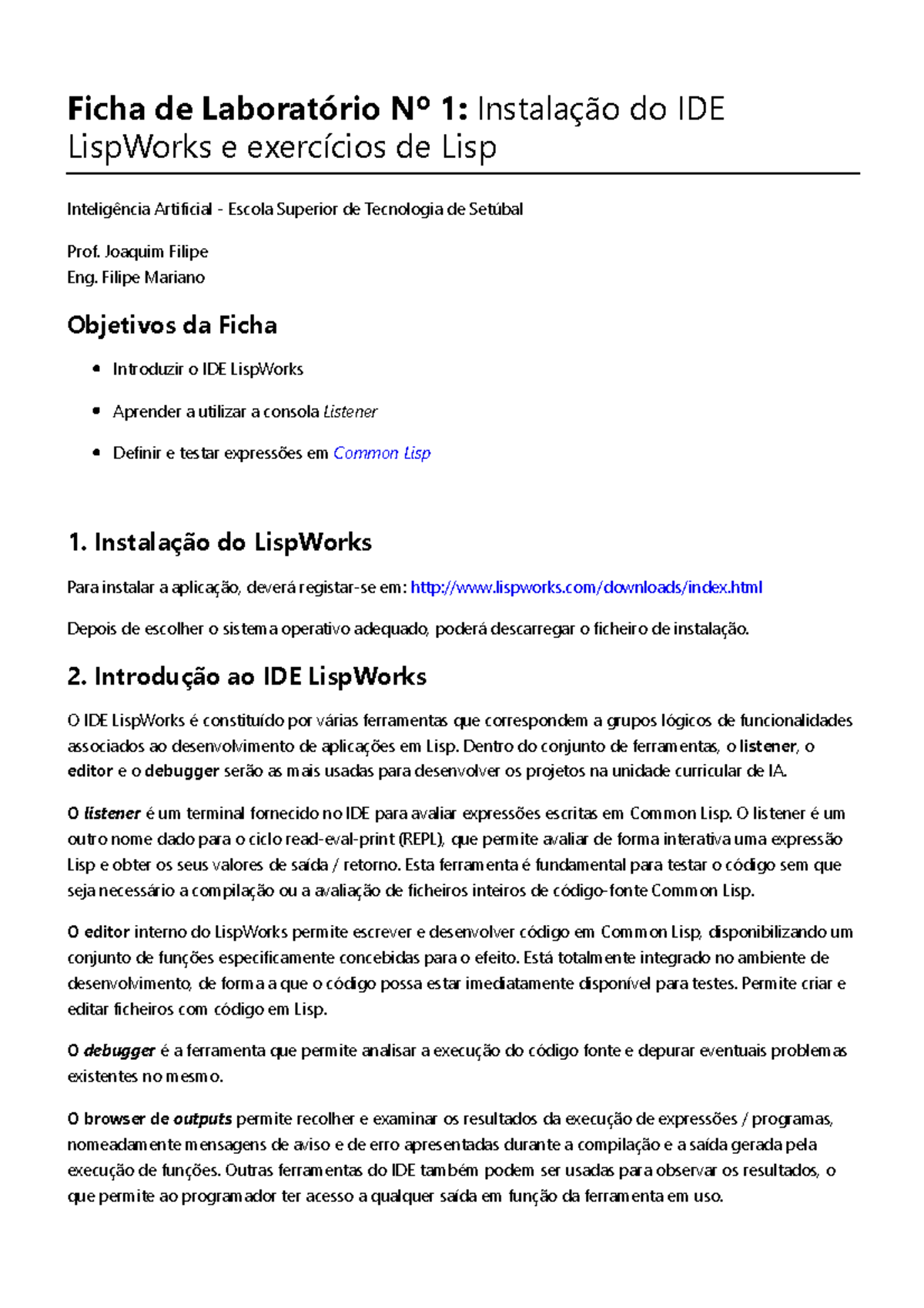 Laboratório 1: Instalação do IDE LispWorks e Exercícios de Lisp - Studocu