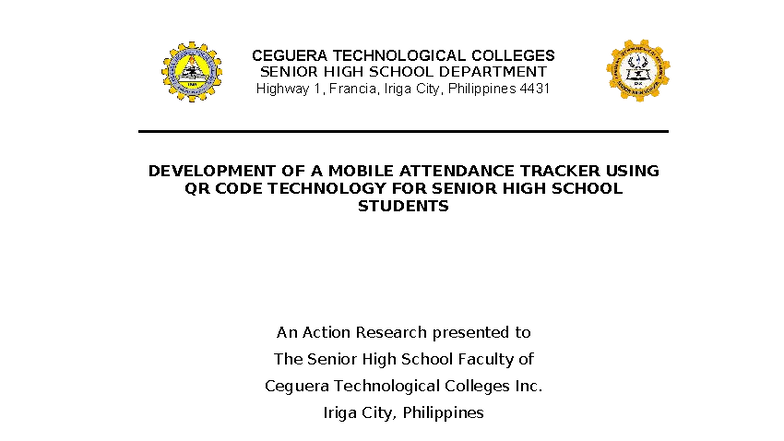 CEGUERA TECHNOLOGICAL COLLEGES SHS: Mobile Attendance Tracker Using QR Codes - Studocu