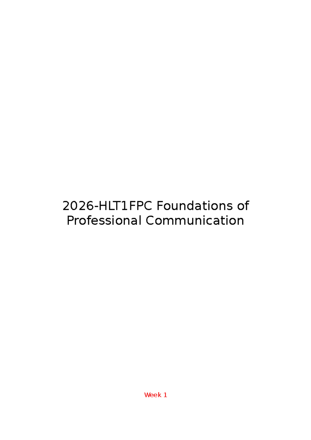 HLT1FPC: Foundations of Professional Communication - Week 1 Insights ...