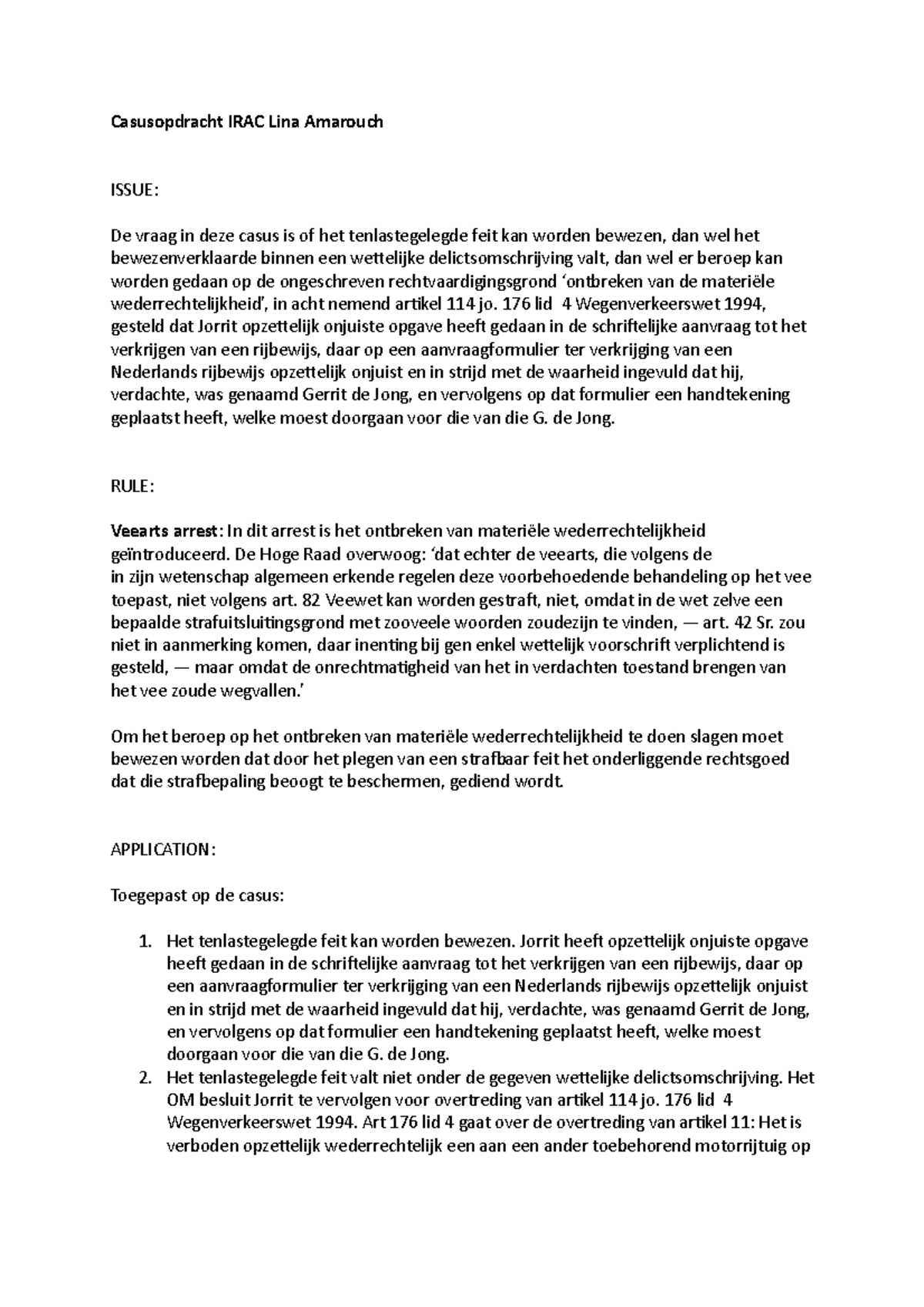 IRAC WEEK 4 - Casus over Materiële Wederrechtelijkheid in Vervoersrecht - Studeersnel