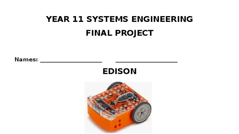 YEAR 11 SYSTEMS ENGINEERING FINAL PROJECT: EDISON, ARDUINO, LEGO - Studocu