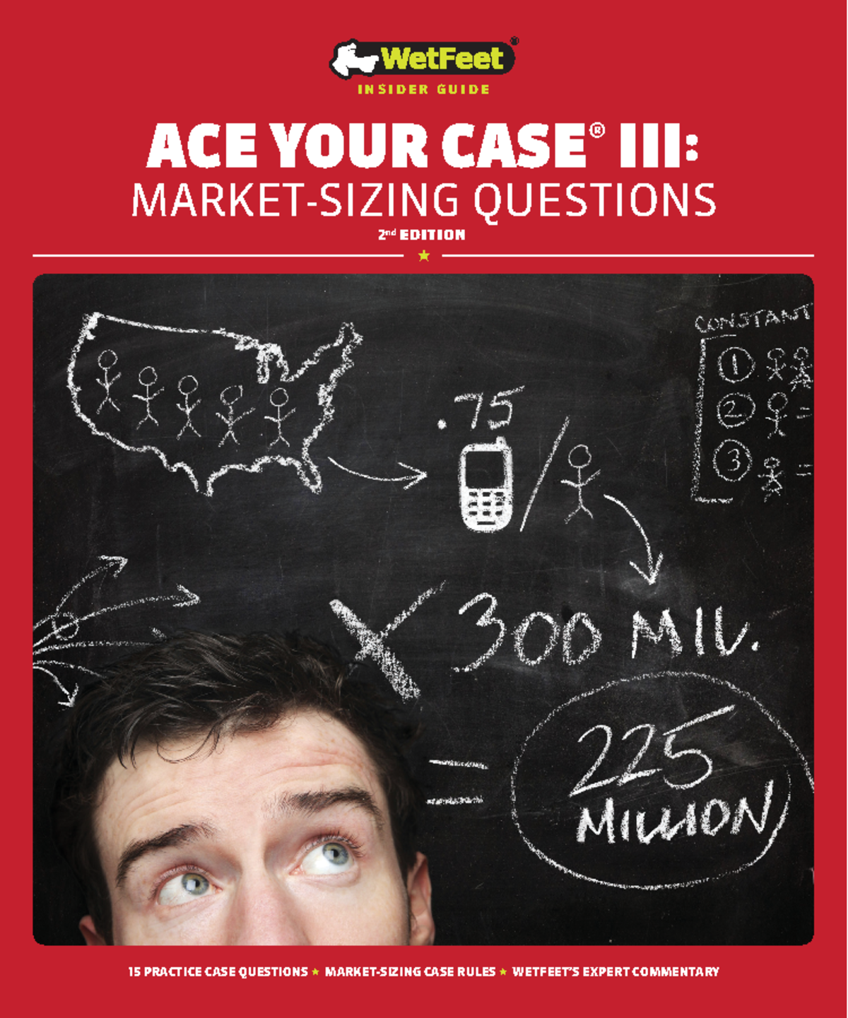Ace your case iii market sizing questions - 15 PRACTICE CASE QUESTIONS ...