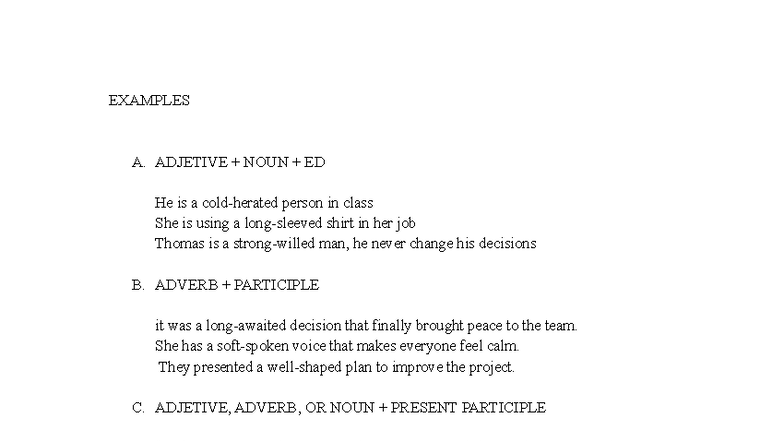 Examples - dasdsa - EXAMPLES A. ADJETIVE + NOUN + ED He is a cold ...