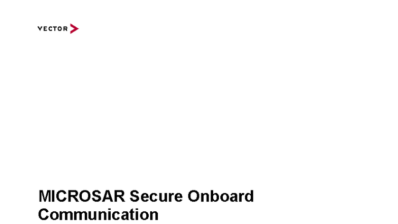 Technical Reference for MICROSAR Secure Onboard Communication v8.0.0 ...