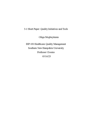 IHP-430 Module 3-1 Short Paper - 3-1 Short Paper: Quality Initiatives ...