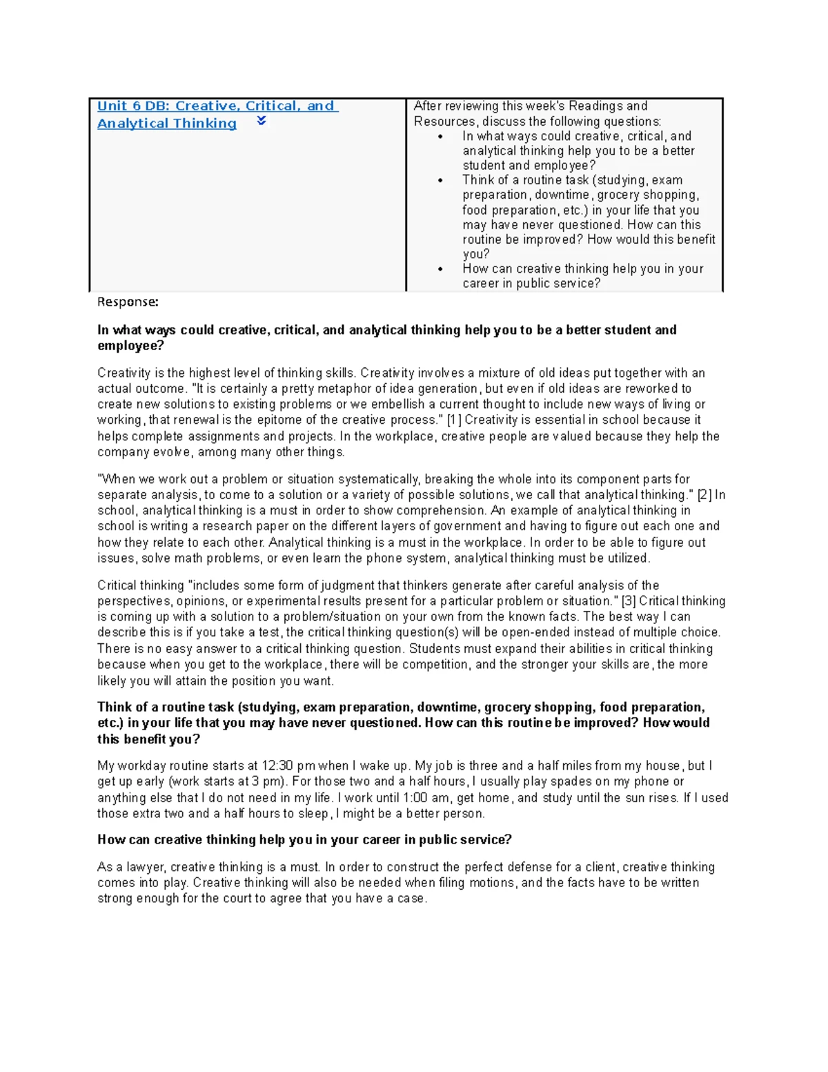 CTC101 Unit 6 Discussion Board - Unit 6 DB: Creative, Critical, and Analytical Thinking After ...
