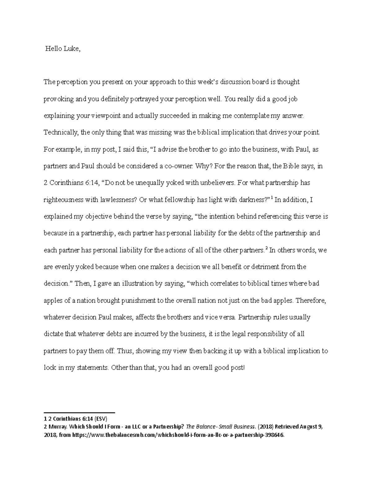 Luke Reply - Hello Luke, The perception you present on your approach to ...