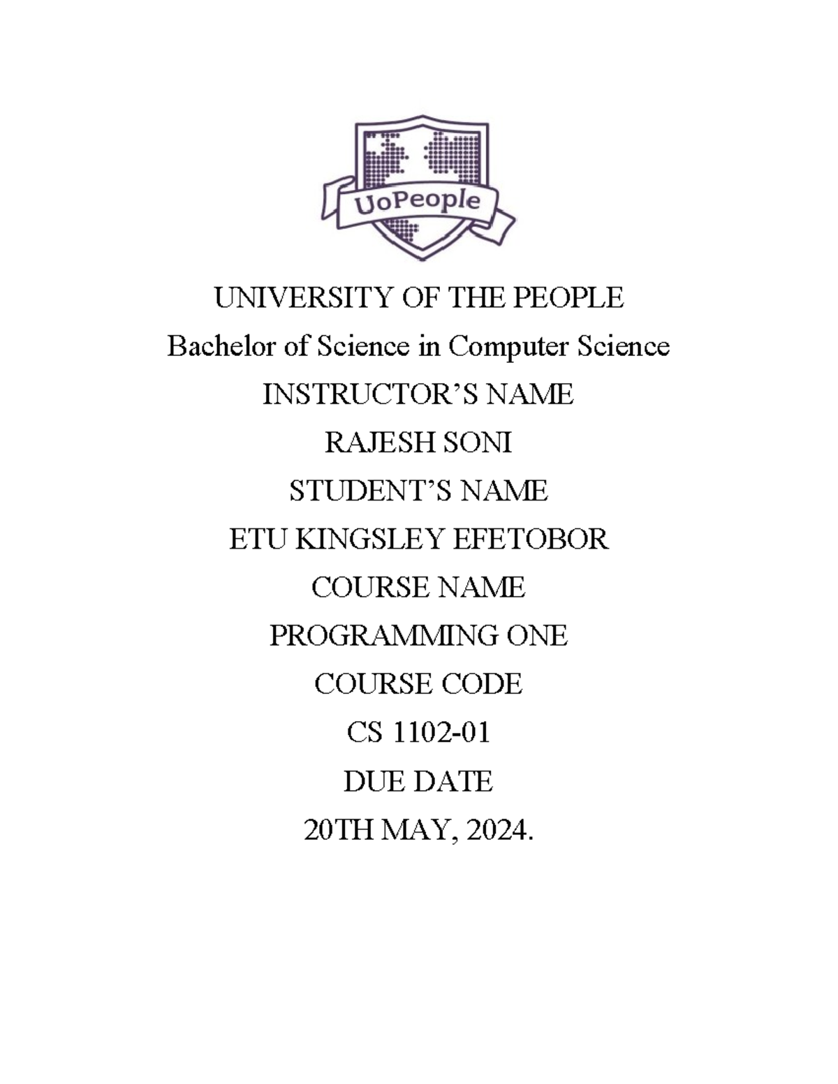 CS 1102-01 Programming Assignment UNIT 6 - UNIVERSITY OF THE PEOPLE Bachelor of Science in ...