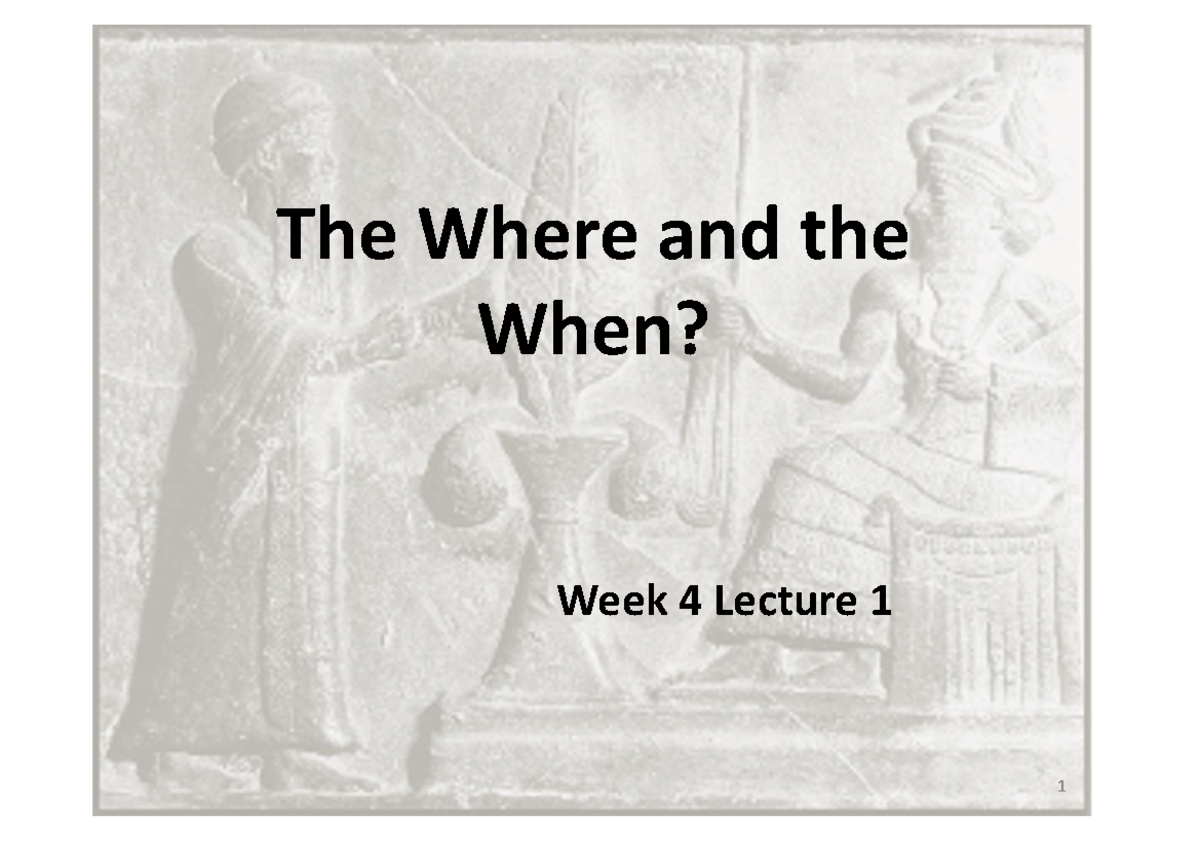 Lecture Notes: Key Figures and Geography of Ancient Mesopotamia (Course ...