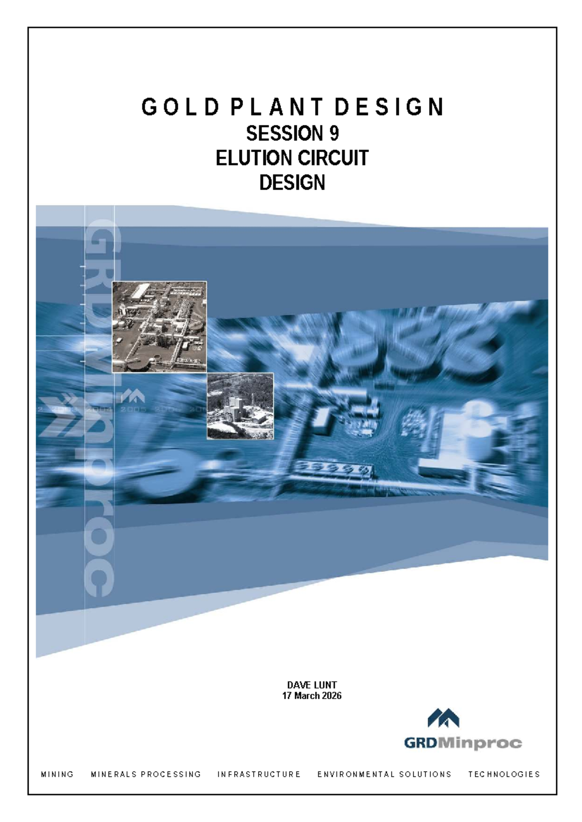 Gold Plant Design Session 9: Elution Circuit Insights and Analysis ...
