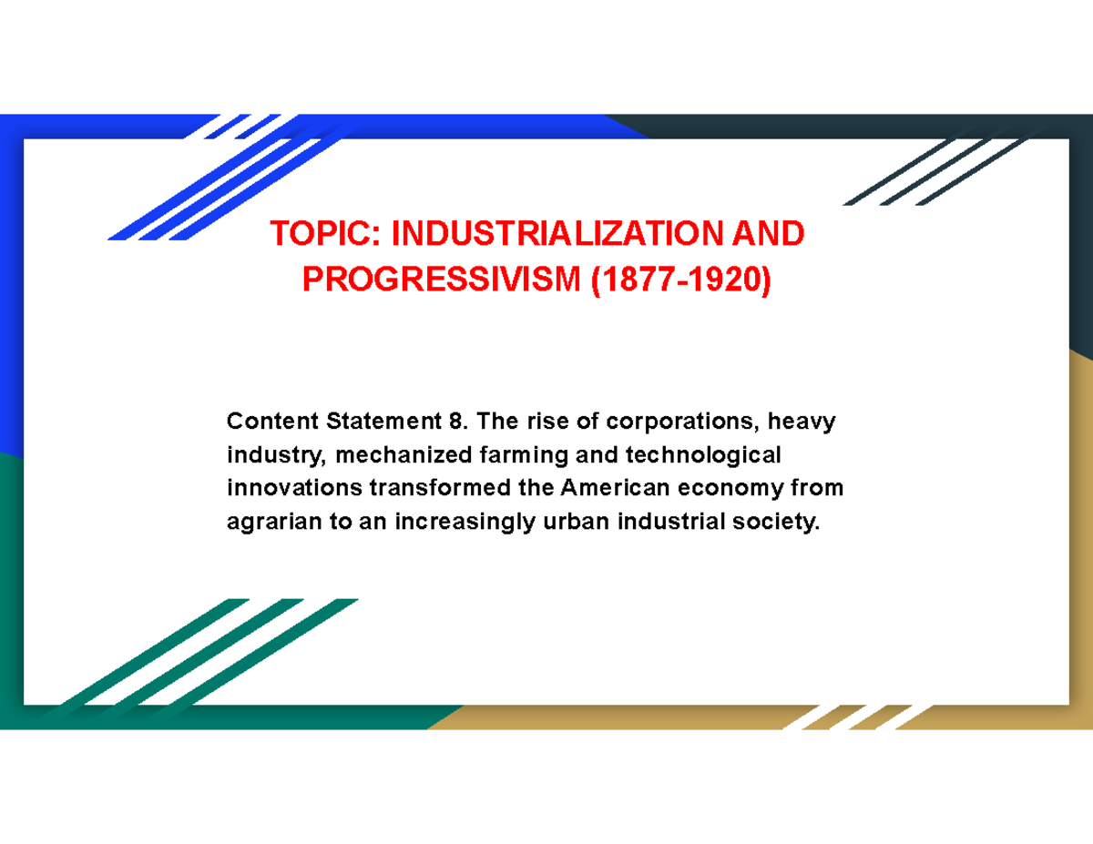 Industrialization and Progressivism (HIST 101) Overview (1877-1920 ...