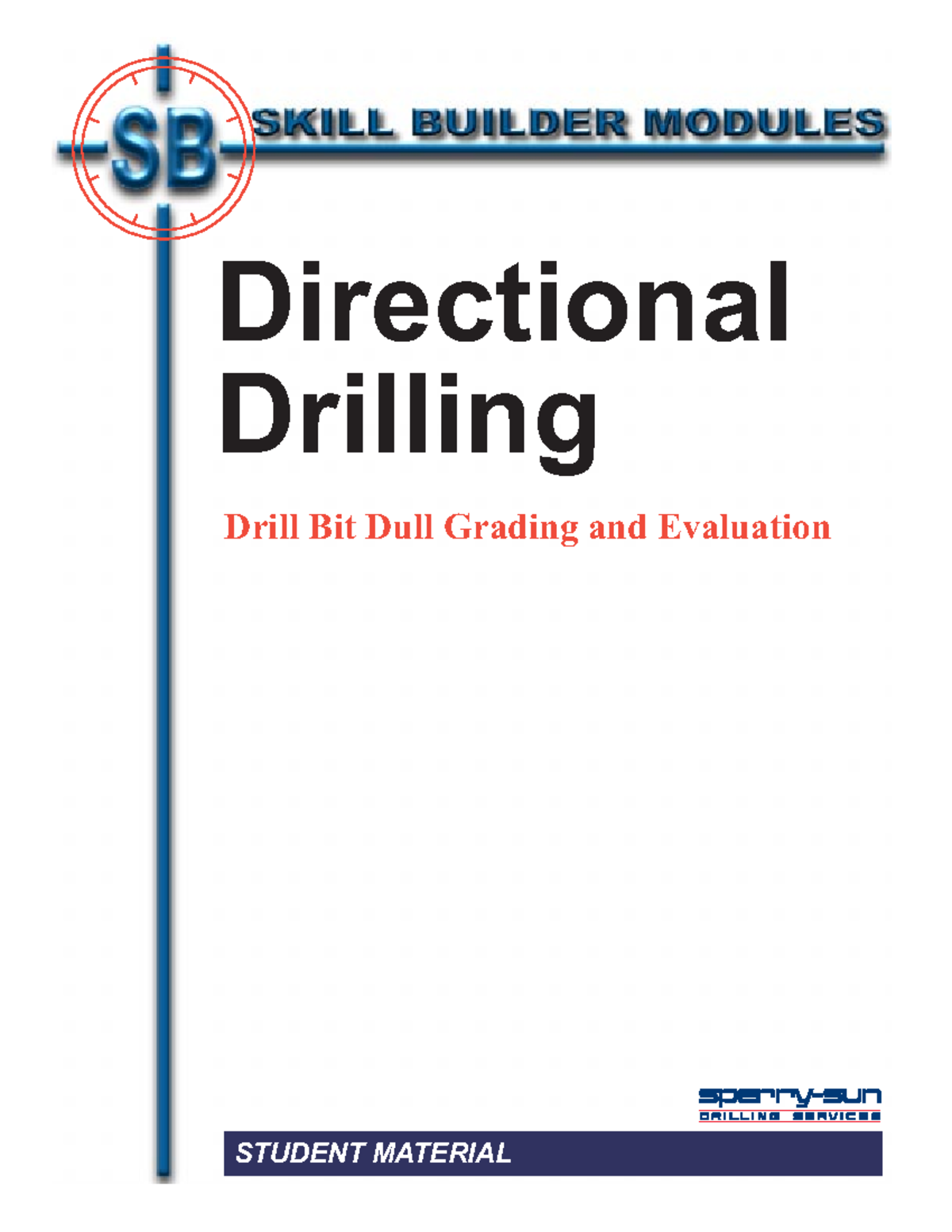 Directional Drilling: Drill Bit Dull Grading & Evaluation Overview ...