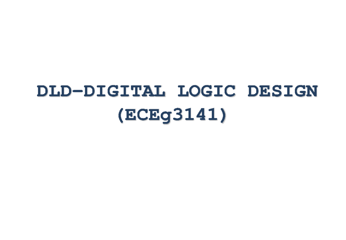 Digital Logic Design Overview (ECEg3141) - Key Concepts & History - Studocu