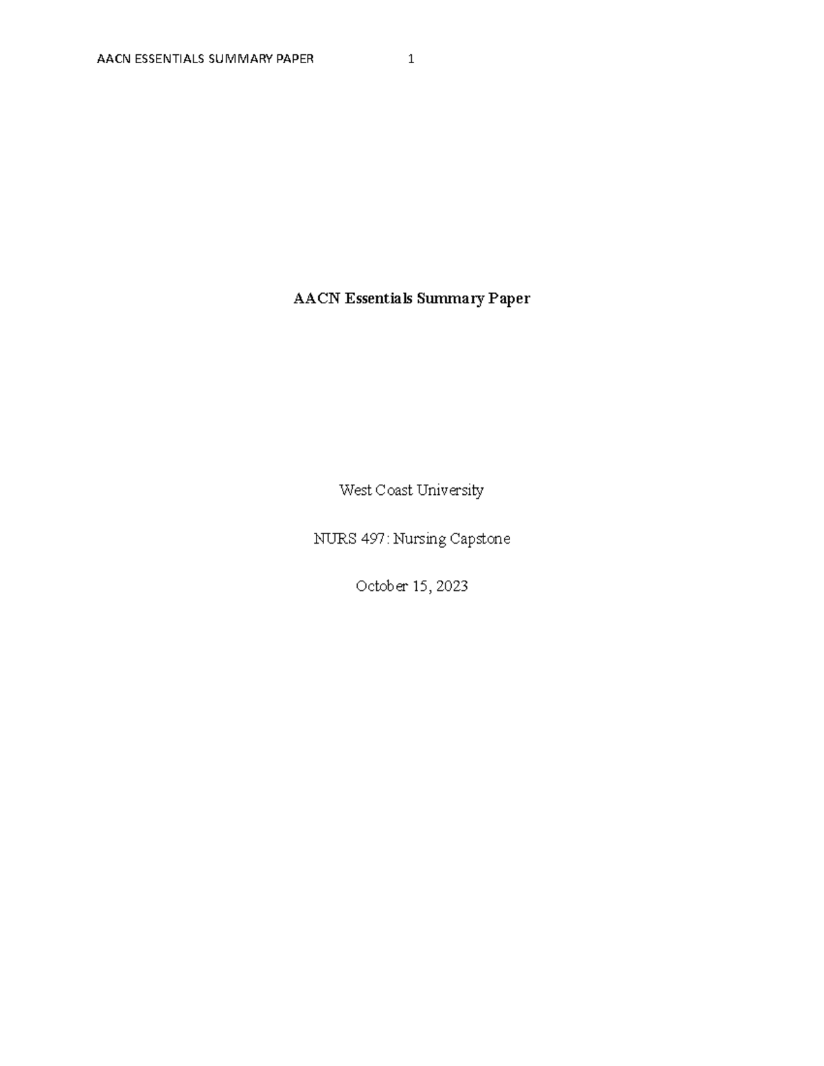 AACN Essentials Summary Paper for NURS 497 Capstone at WCU - Studocu
