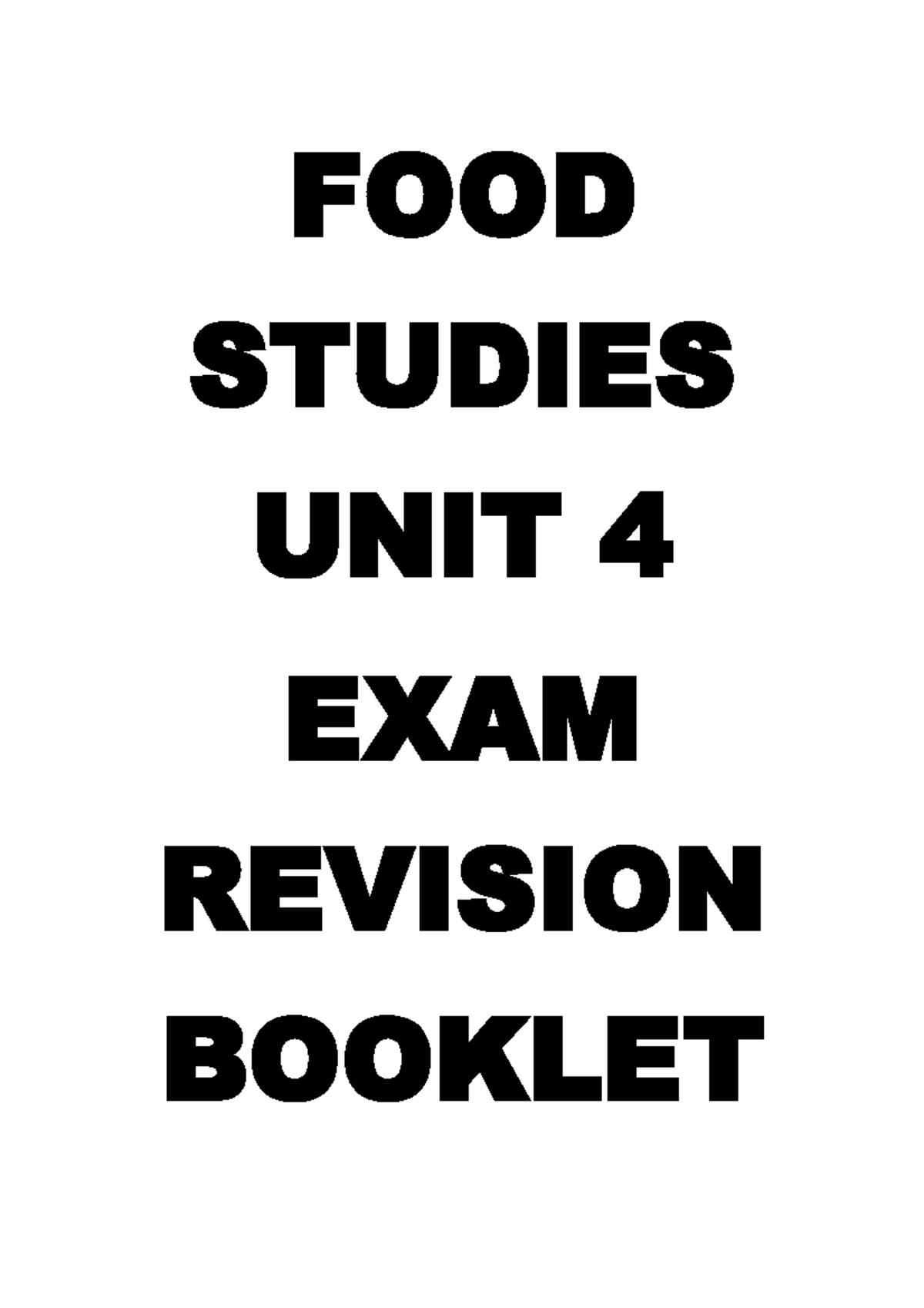 FOOD Studies Unit 4 Exam Revision Notes & Content Overview - Studocu