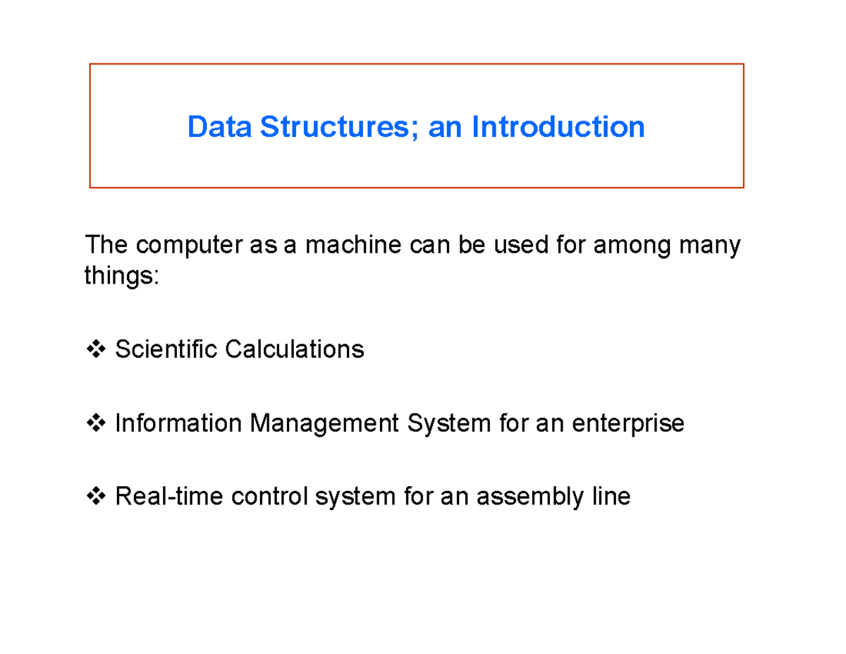 1-introduction - NOTES - Data Structures; an Introduction The computer ...