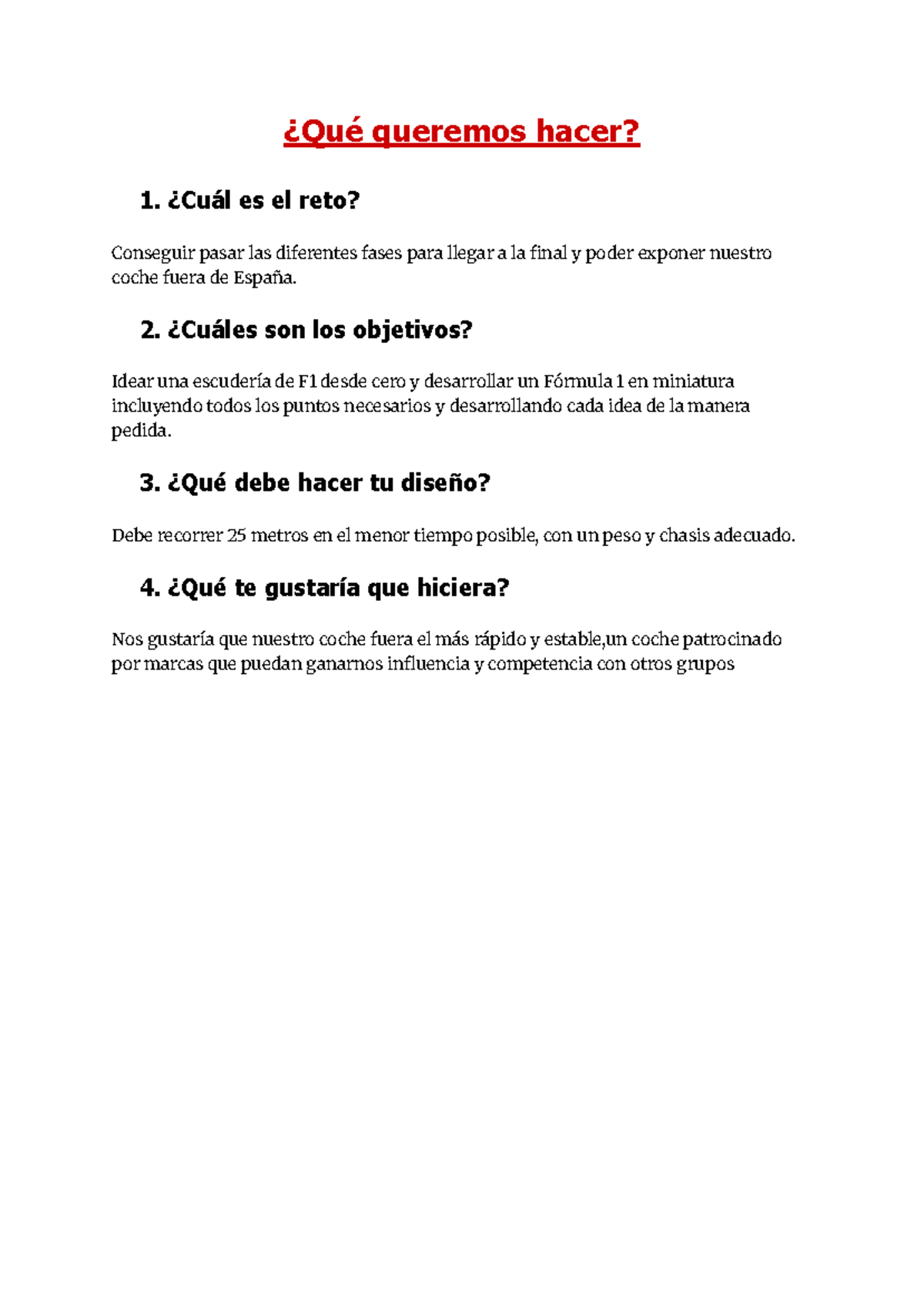 Qué queremos hacer? - Proyecto de Escudería F1 Elite RT 4C - Studocu