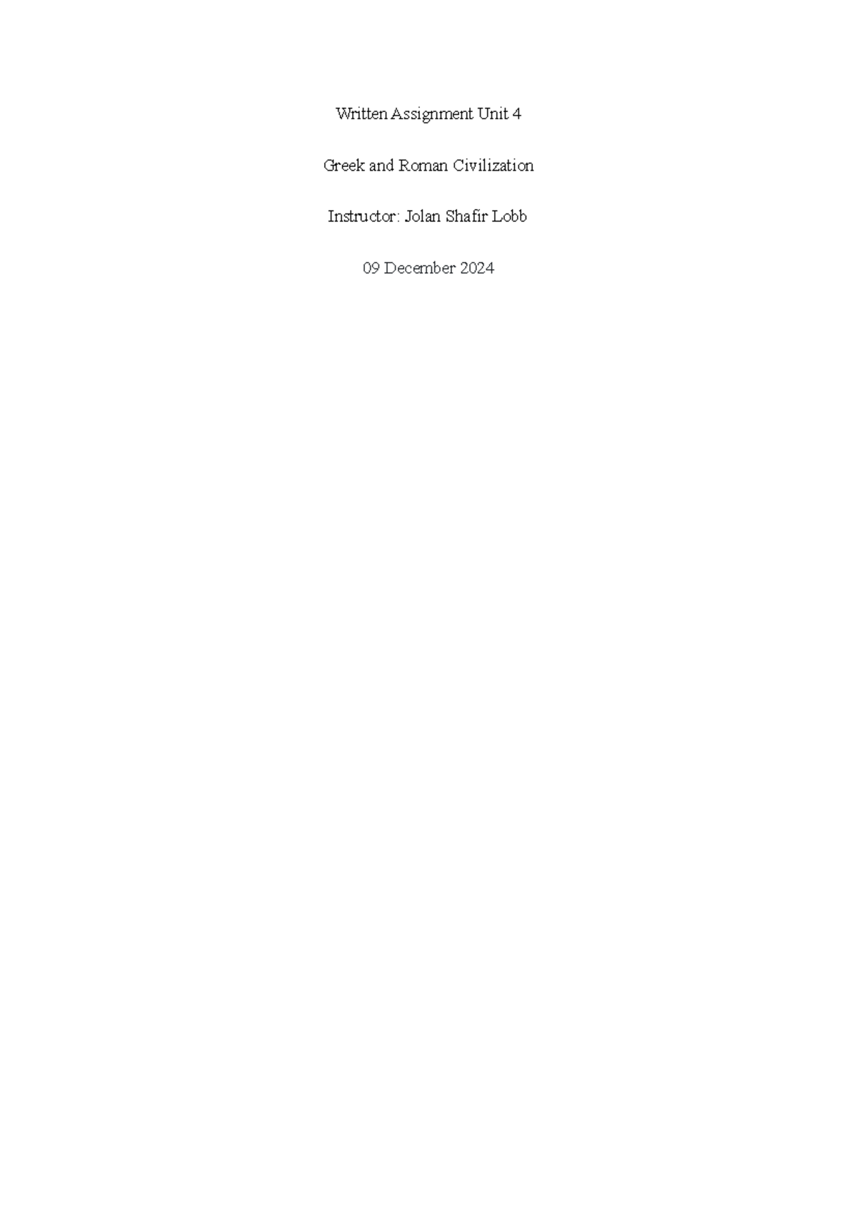 Greek and Roman Civilization Written Assignment Unit 4 - Written ...