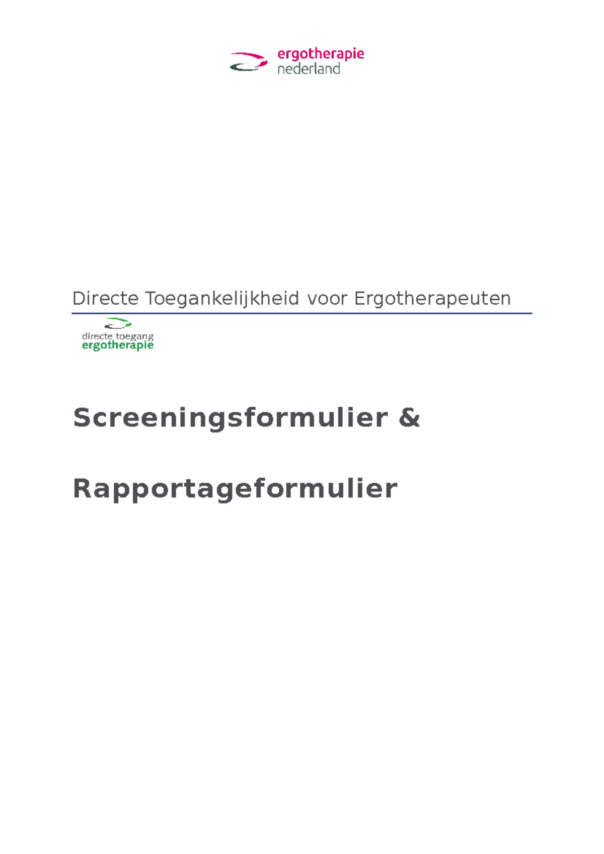 DTE Screenings- en Rapportageformulier voor Ergotherapie 2014 - Studeersnel