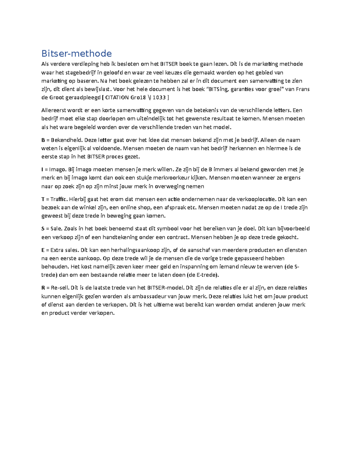 Bitser korte samenvatting - Bitser-methode Als verdere verdieping heb ik besloten om het BITSER ...