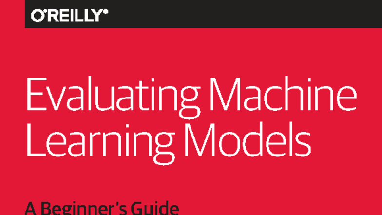 Evaluating ML Models: A Beginner's Guide to Key Concepts - Studocu