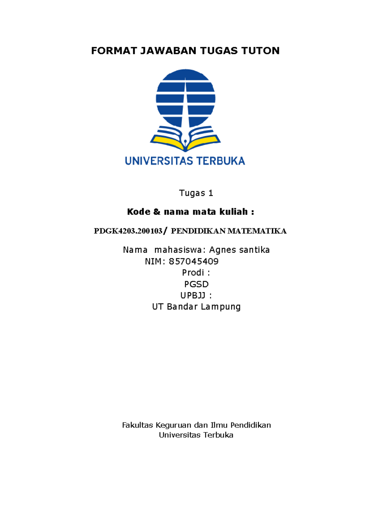 FORMAT JAWABAN TUGAS 1 PDGK4203 PENDIDIKAN MATEMATIKA - Studocu