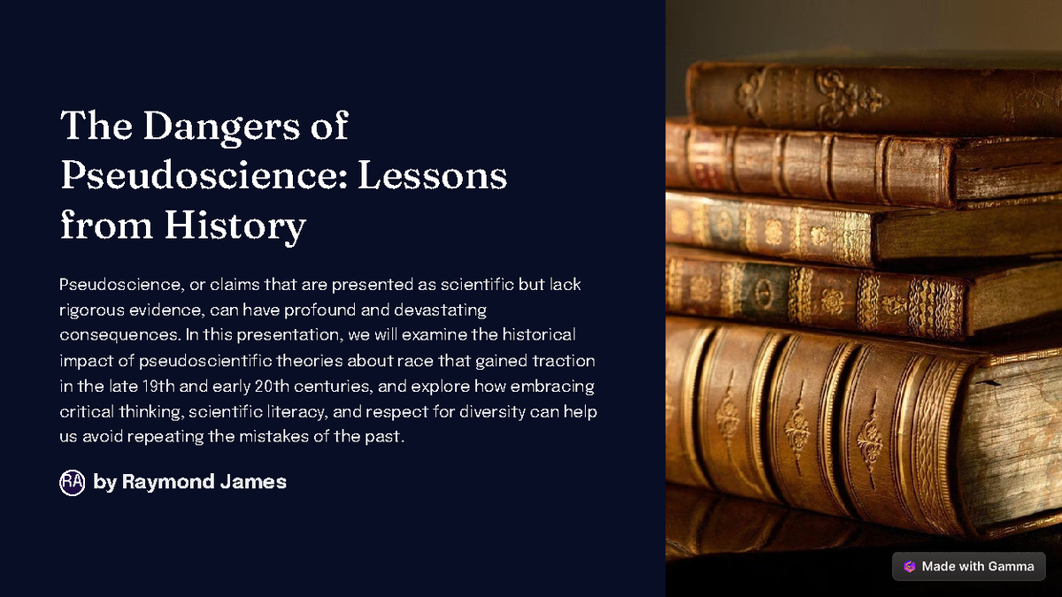 The Dangers of Pseudoscience Lessons from History - T e Da ger of P ...