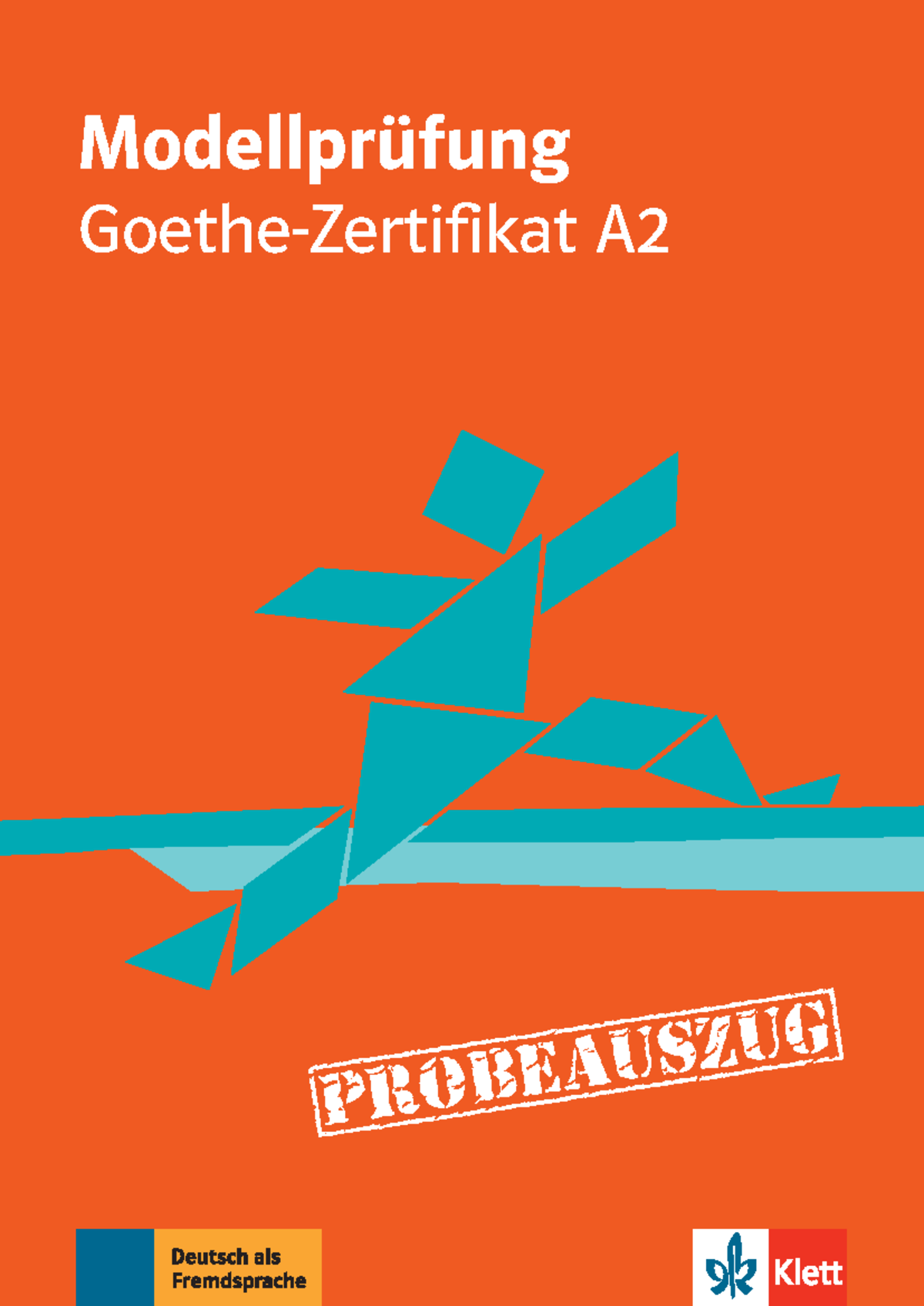 Modelltest A2: Goethe Zertifikat Übungsfragen und Lösungen - Studocu